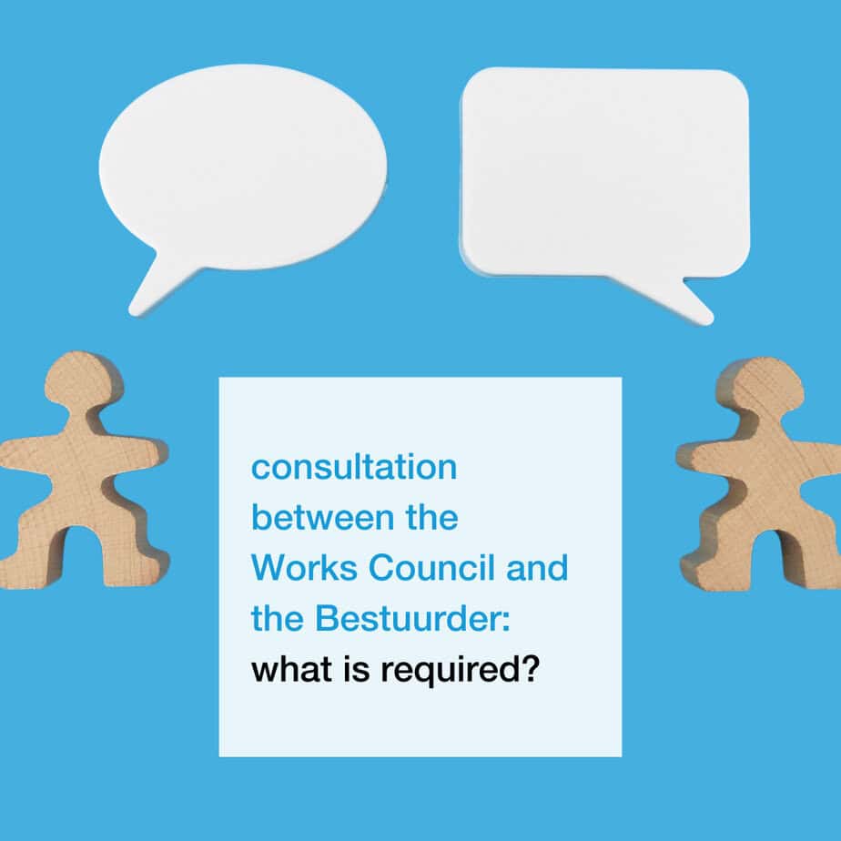 consultation between the Works Council and the Bestuurder: what is ...